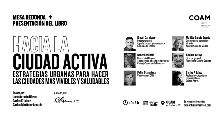 COAM - Mesa redonda y presentación del Libro: Hacia la Ciudad Activa ...