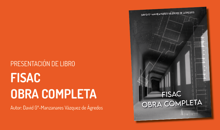 COAM - Presentación de libro: Fisac. Obra completa