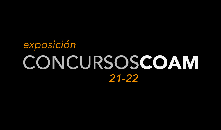 Exposición Concursos COAM 2021-2022 - COAM