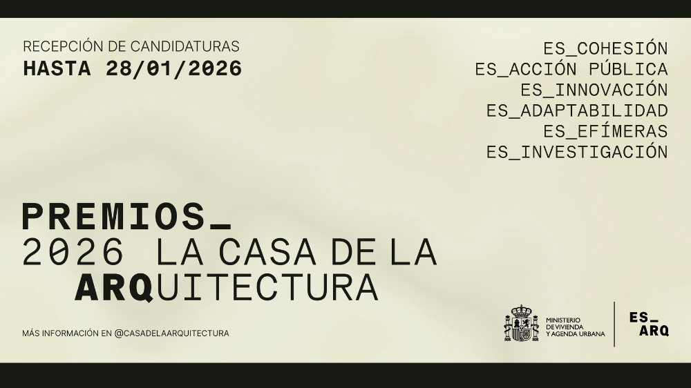 Abierta la convocatoria de los Premios de la Casa de la Arquitectura ...
